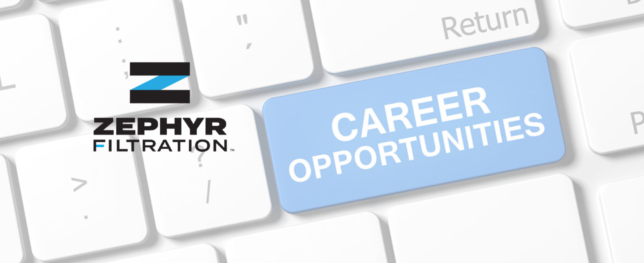 JOIN THE TEAM – Zephyr Filtration